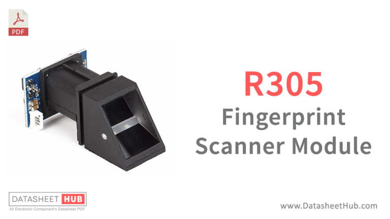 R305 Fingerprint Scanner Module - Datasheet Hub