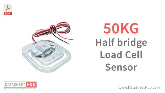 50kg Half bridge Load Cell Sensor - Datasheet Hub