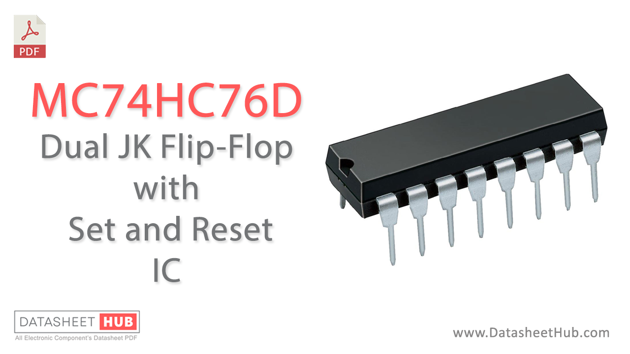 MC74HC76D Datasheet – Dual JK Flip-Flop IC - Datasheet Hub